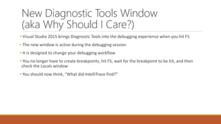 Analyze Your Code With Visual Studio 2015 Diagnostic Tools | PPTX