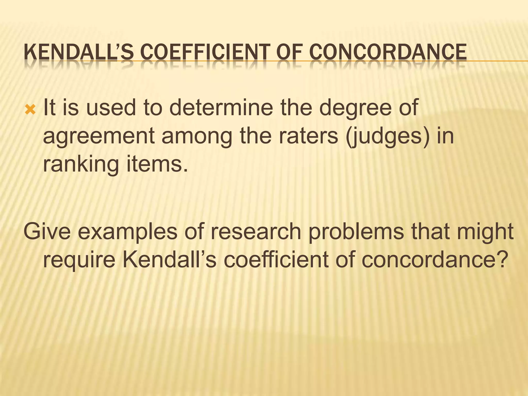 Kendall’s coefficient of concordance | PPTX