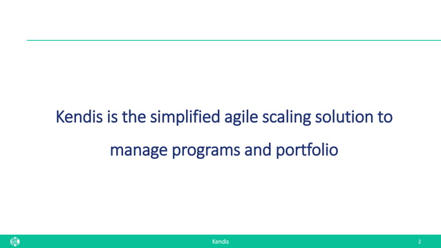 Kendis Introduction Agile Scaling Platform For Managing Programs And