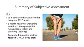 Case study: Revision ACLR rehab complicated by PFPS | PPTX