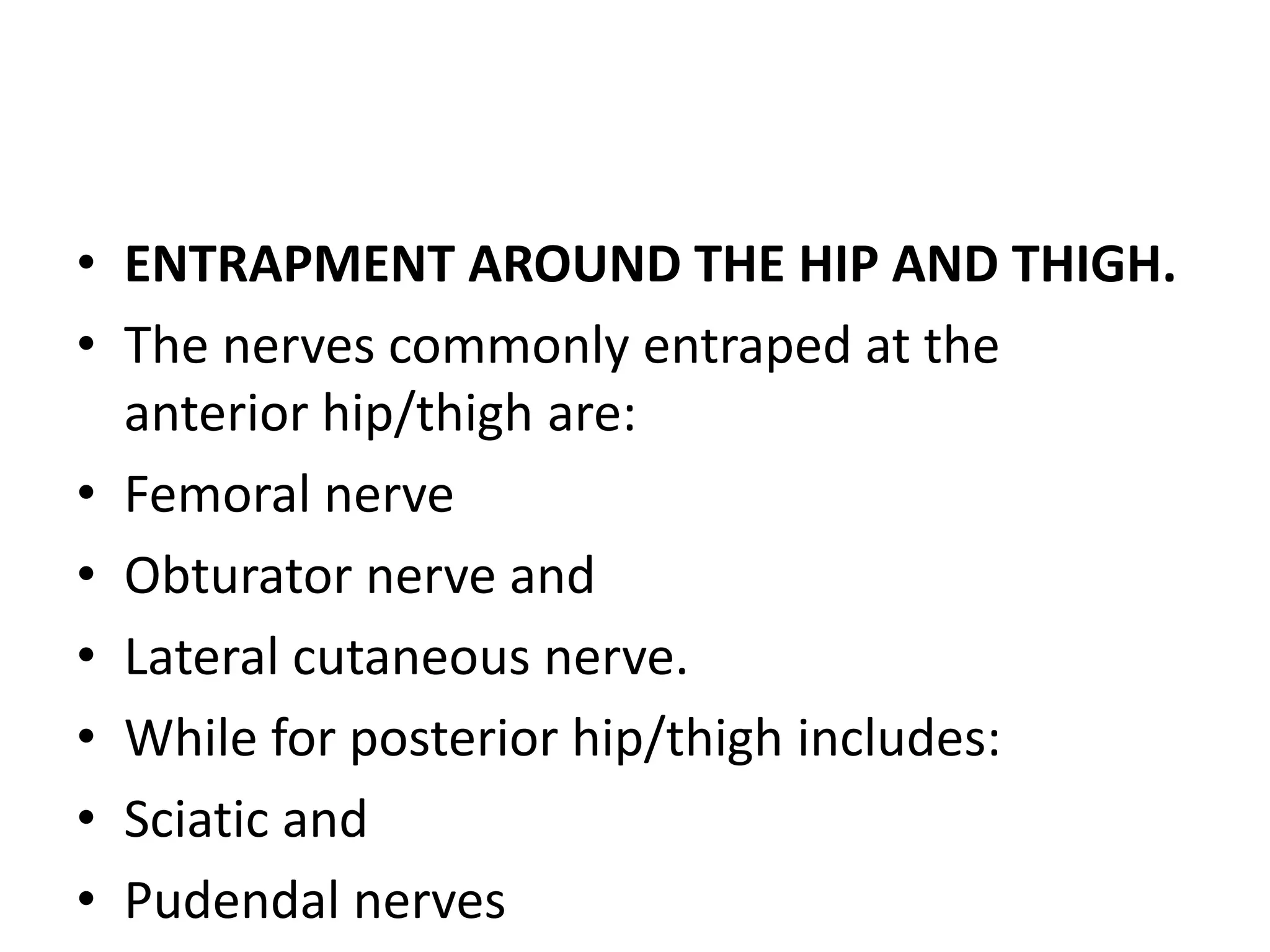 Physiotherapy management of nerve entrapment around the hip and thigh ...