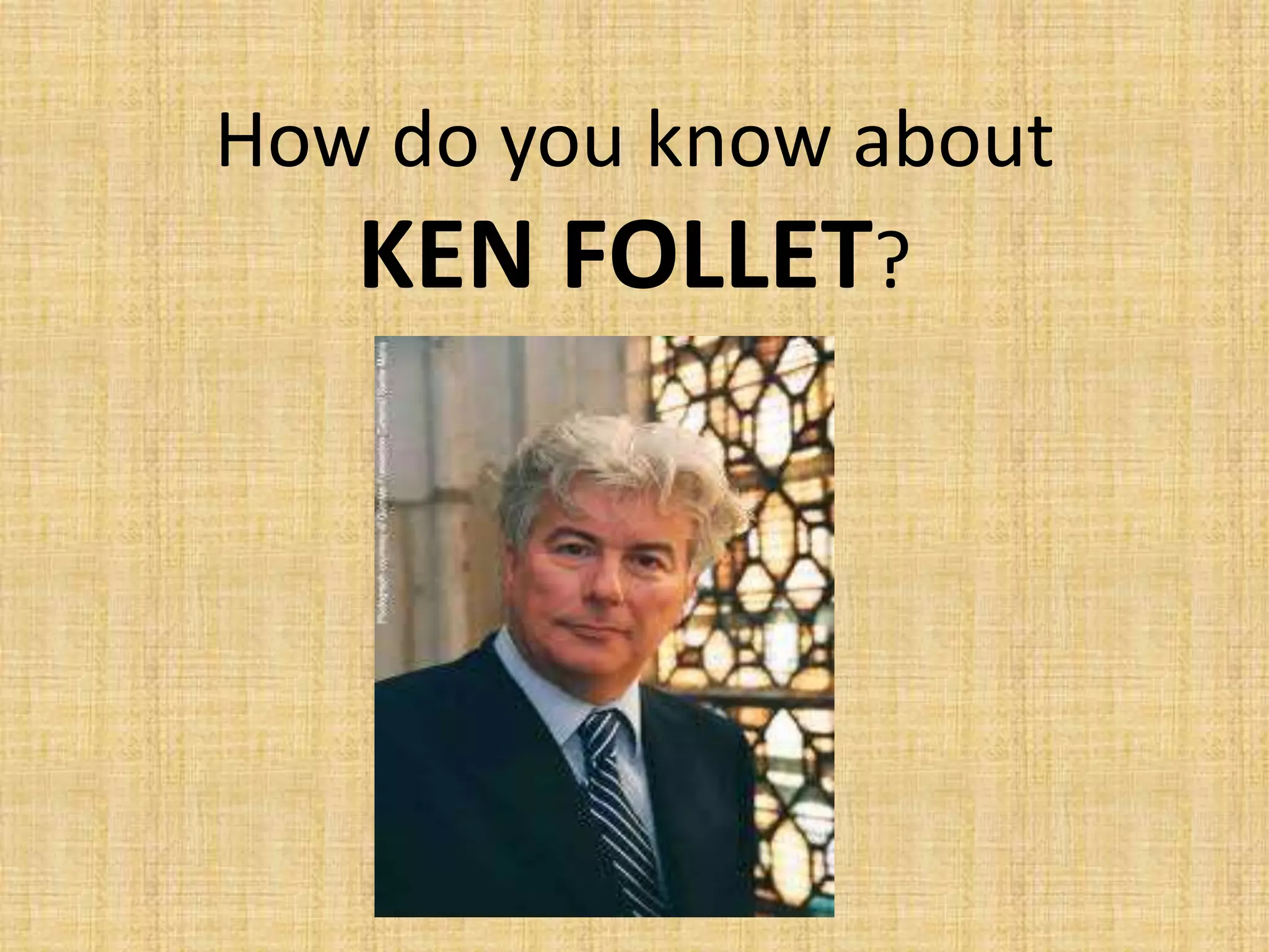 Ken follet | PPTX