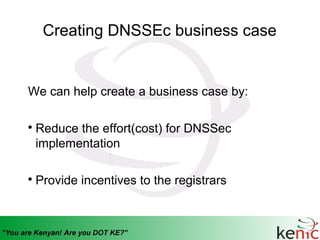 ION Djibouti: KENIC DNSSEC Case Study | PPT