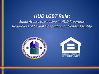 Kenneth Carroll | HUD LGBT Rule | PPT