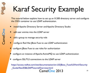 CamelOne 2013 Karaf A-MQ Camel CXF Security | PPT