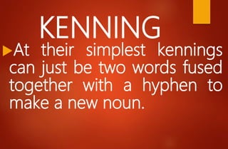 Kennings ppt | PPT
