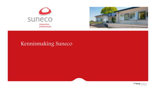 Kennismaking Suneco algemeen | PPT