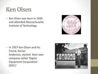 Ken olsen – computer hero | PPTX