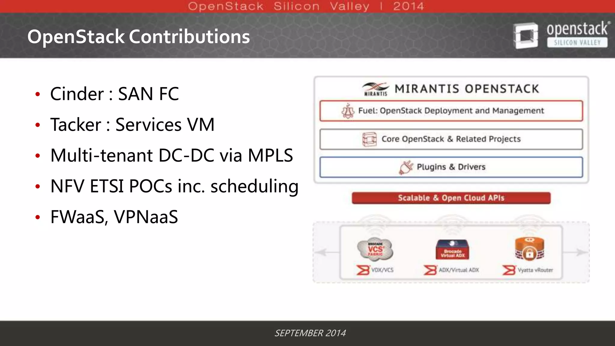 OpenStack and Brocade - Ken Ross, Dir. Prod. Mgmt, NMS, Brocade - OpenStackSV 2014 | PPT