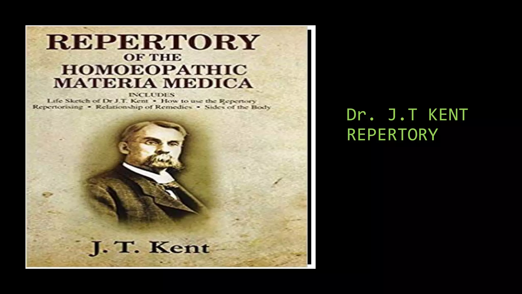 Dr.J.T. KENT REPERTORY(COMPLETE INFORMATION ) | PPTX