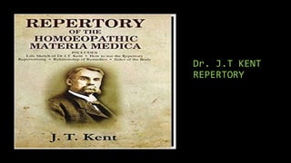 Dr.J.T. KENT REPERTORY(COMPLETE INFORMATION ) | PPTX