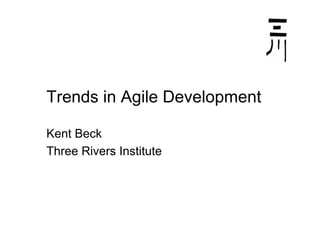 Kent Beck Trends In Agile Development | PDF | Business | Business and ...