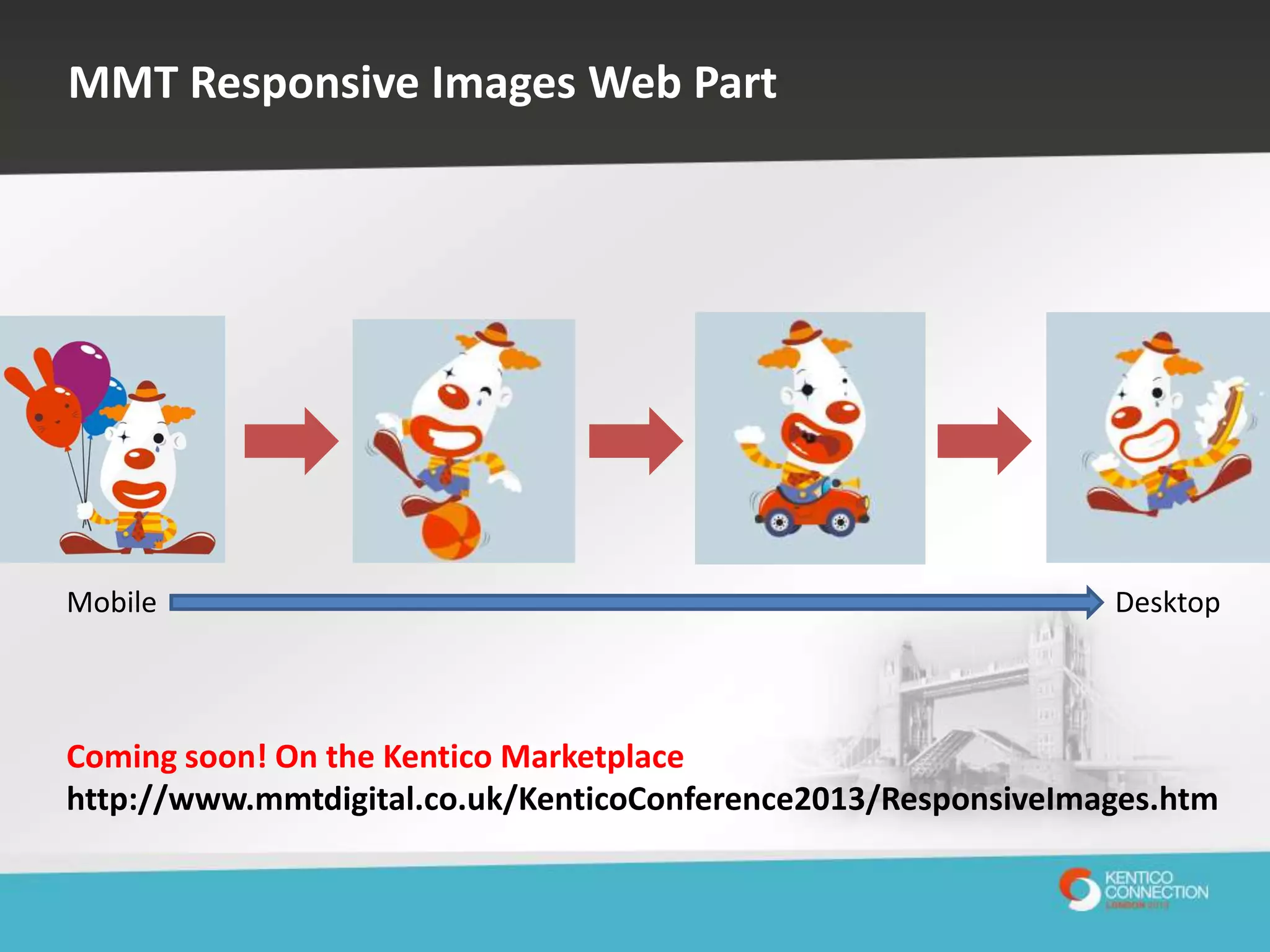 MMT Digital at Kentico Connection London 2013 - Responsive Web Design | PPT