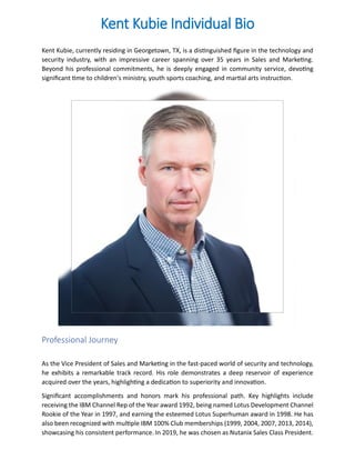 Kent Kubie Individual Bio, Working Experience & Education details.pdf