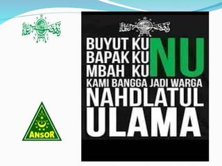 Materi Ke NU an dalam PKD Ansor Demak .ppt