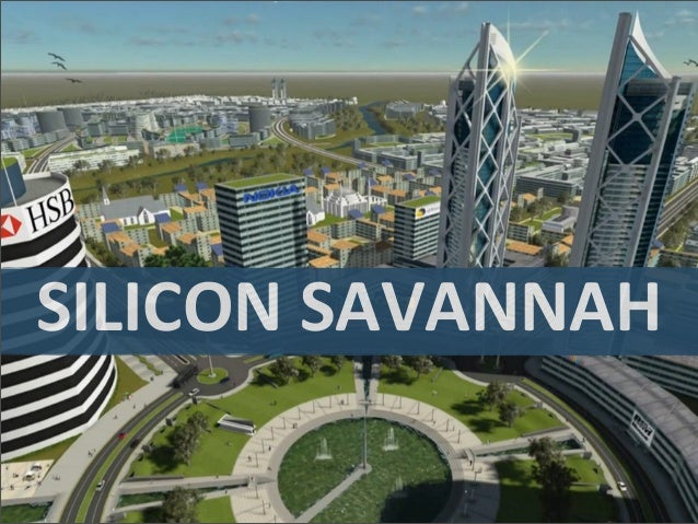 Silicon Savannah - Why Nairobi Is The Next World Tech Capital
