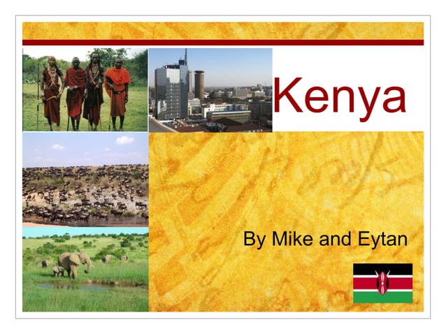 Kenya Presentation | PPTX | Africa Travel | Travel Locations