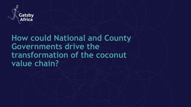 Kenya’s Coconut Value Chain by Gatsby Africa | PPTX