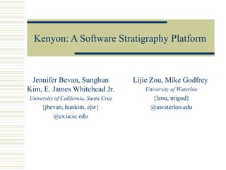 Kenyon: A Software Stratigraphy Platform (ESEC/FSE 2005) | PPT | Databases | Computer Software ...
