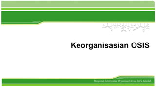 Keorganisasian OSIS.pptx