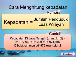 Kepadatan Penduduk (Ciri Penduduk Indonesia berdasarkan Luas Wilayah ...