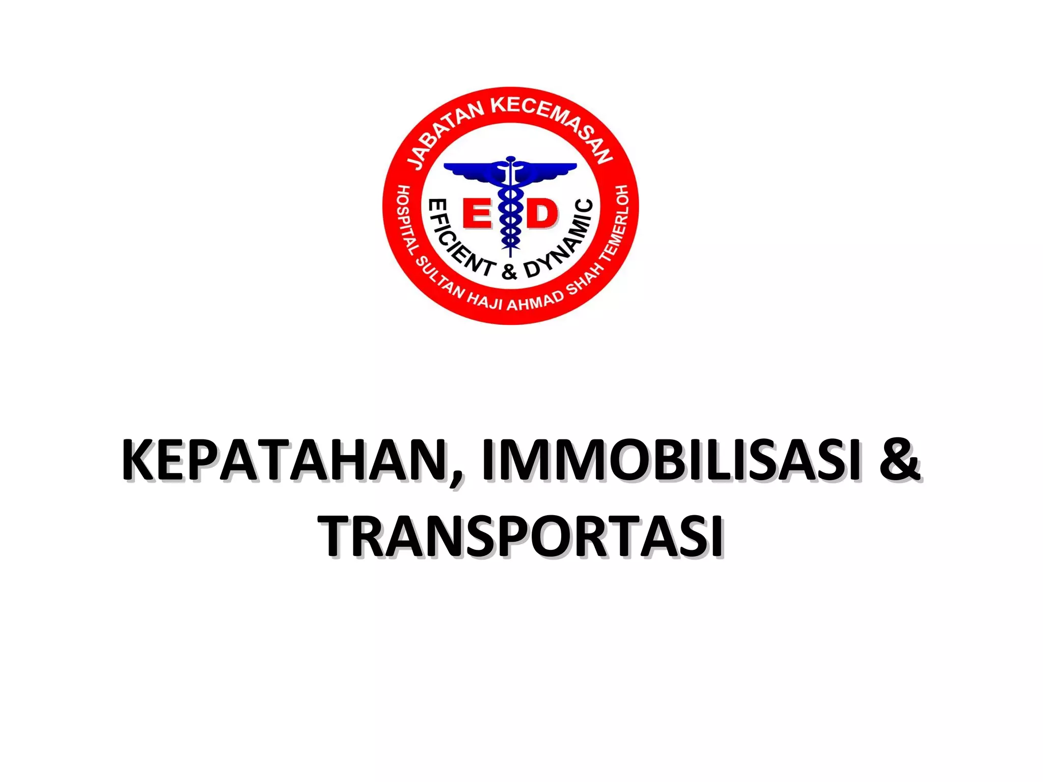 kepatahan-immobilisasi-transport-woundindustries-160117001352.pdf