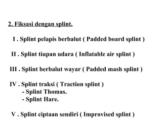 kepatahan-immobilisasi-transport-woundindustries-160117001352.pdf