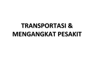kepatahan-immobilisasi-transport-woundindustries-160117001352.pdf