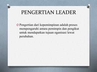 Kepemimpinan Who is leader ? | PPTX