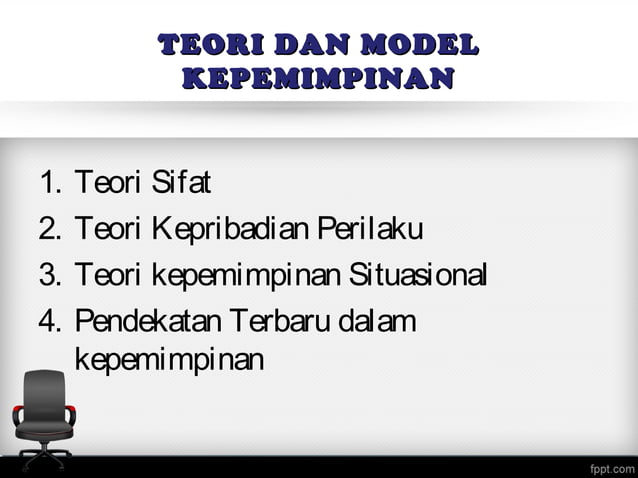 TEORI Kepemimpinan BAB 1 dan 2Kepemimpinan | PPT