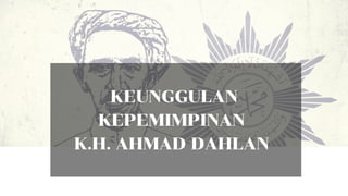 KEPEMIMPINAN K. H. AHMAD DAHLAN.pdf