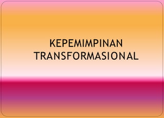 kepemimpinantransformasional kelompok 1.pptx