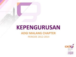 Kepengurusan ADGI Malang | PPT
