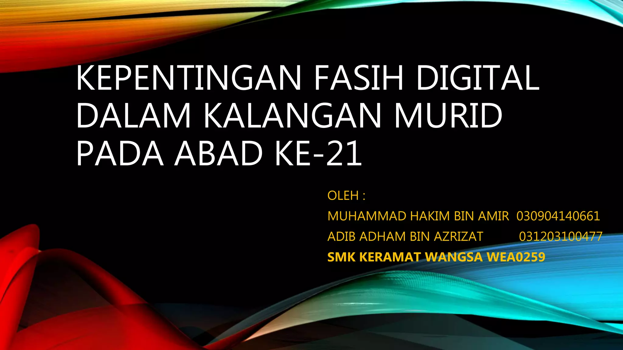 Kepentingan fasih digital dalam kalangan murid pada abad | PPTX