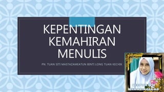 Kepentingan kemahiran menulis | PPTX