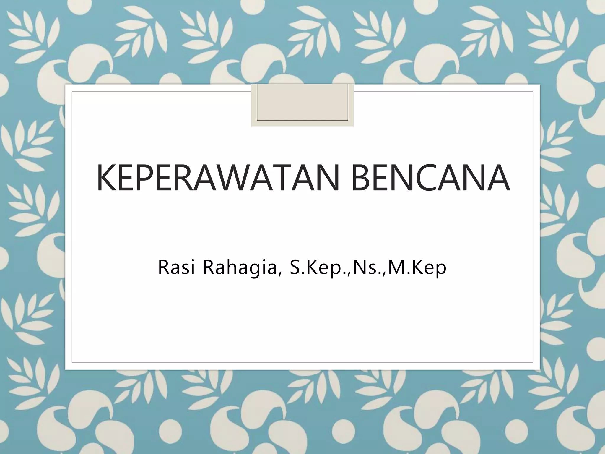 Keperawatan Bencana.ppt