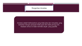 laporan pendahuluan yang menjelaskan tentang ansietas | PPTX