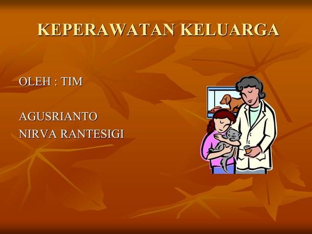 kEPERAWATAN KELUARGA Topik 4 .ppt
