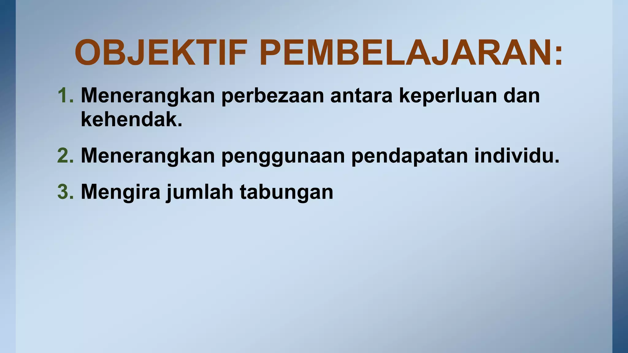 Keperluan, kehendak dan penggunaan pendapatan individu | PPTX