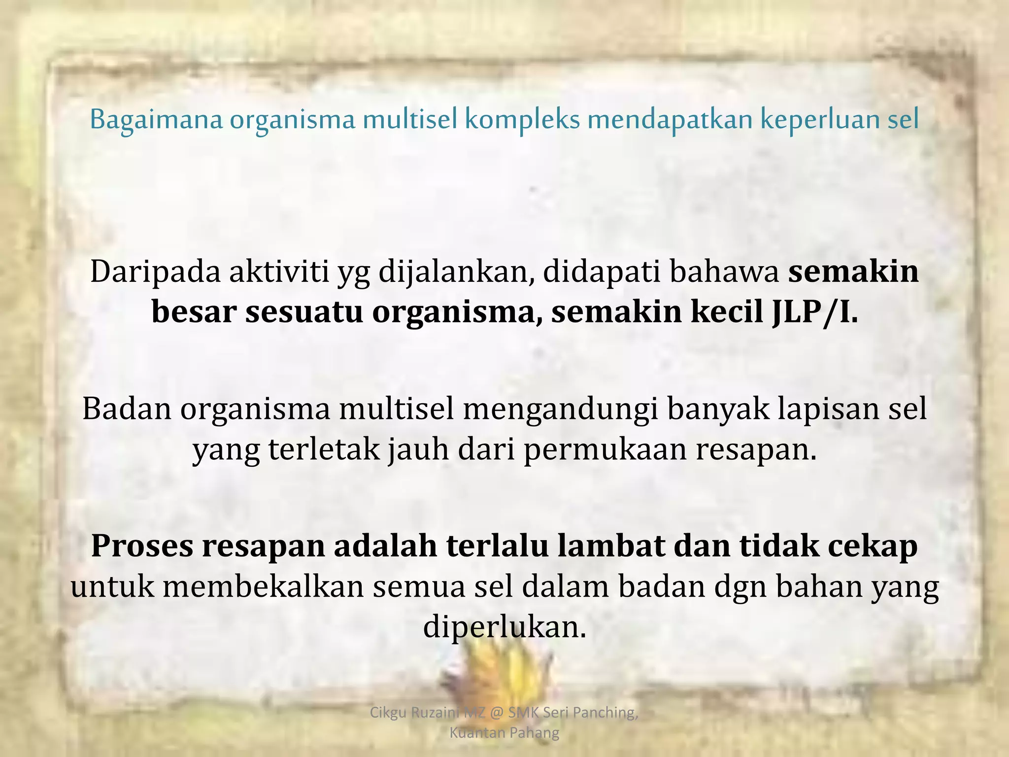 Keperluan sistem pengangkutan dalam organisma multisel | PPTX