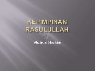Kepimpinan rasulullah | PPTX