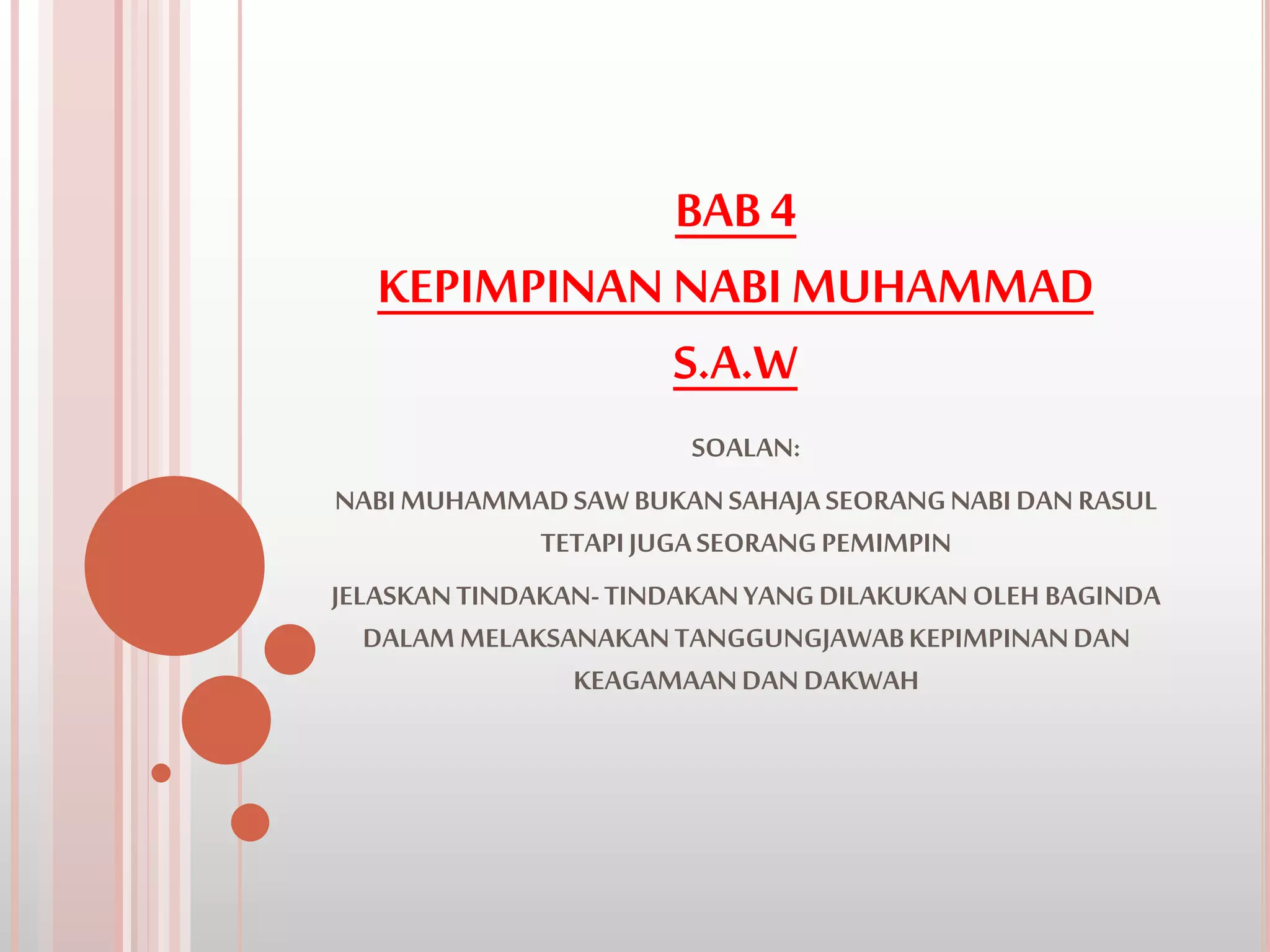 Sejarah Sem 2- Kepimpinan rasulullah dari segi pemimpin agama dan ...