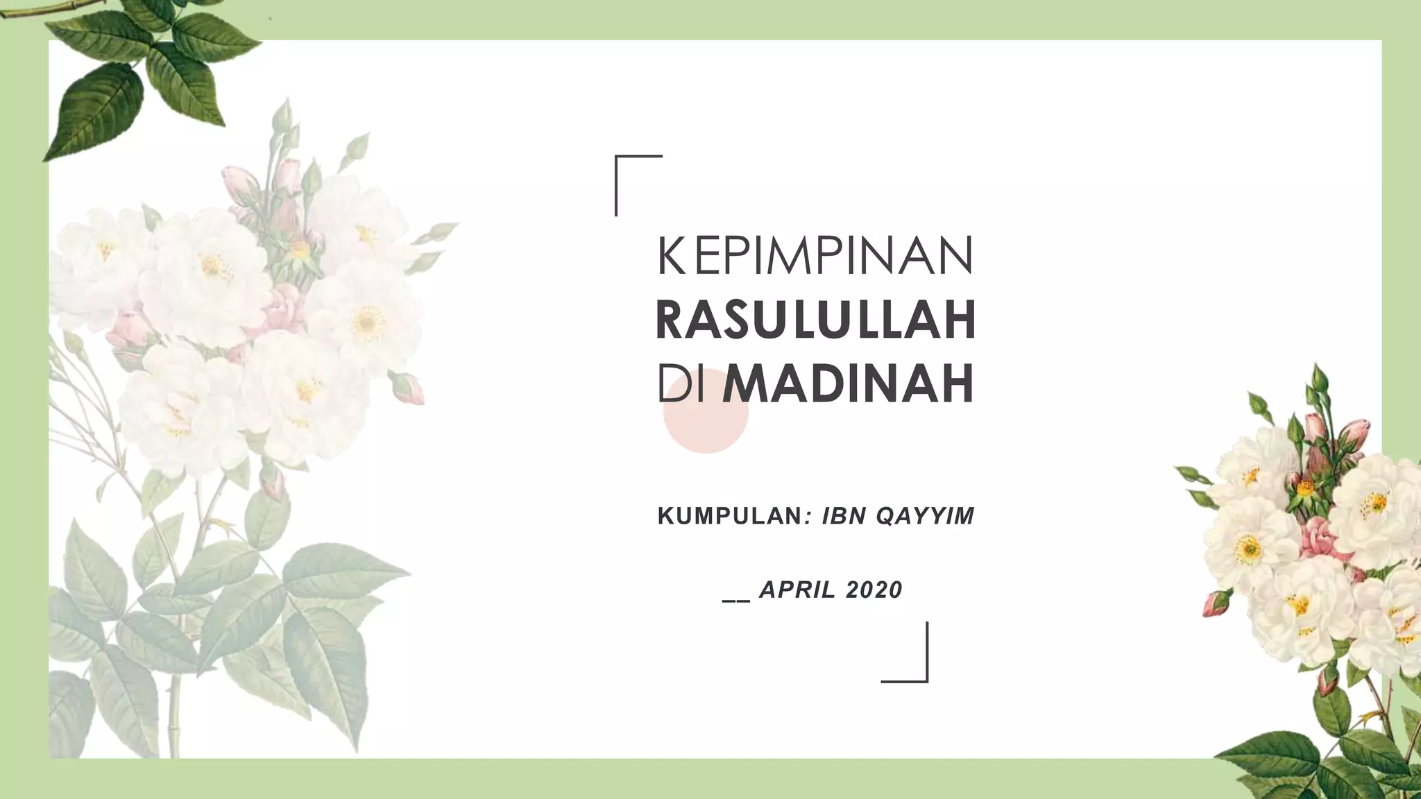 Kepimpinan Rasulullah SAW di Madinah | PPTX