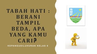 KePLan kelas 8 Tema Tabah Hati 8E.ppt