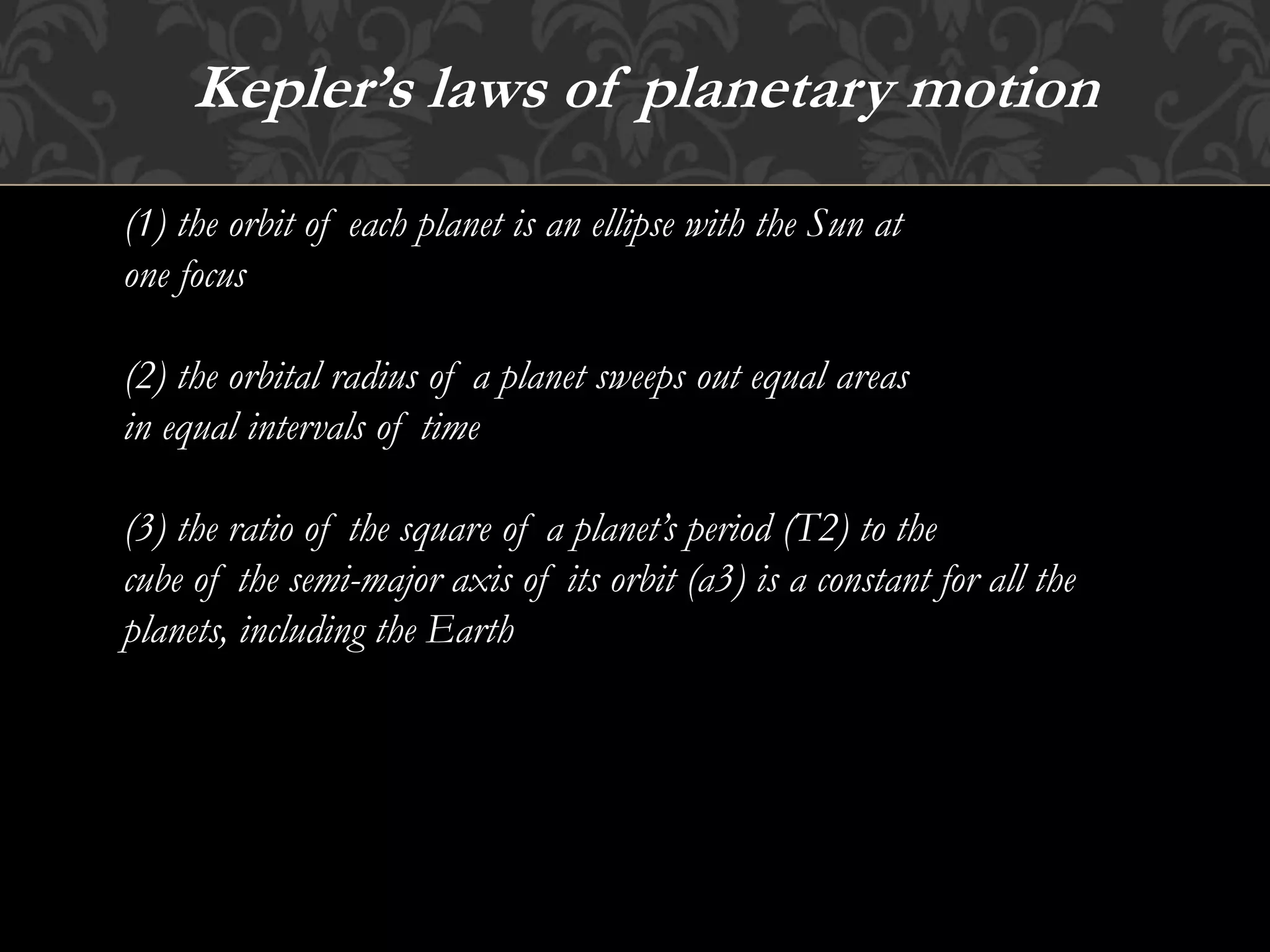 Keplers laws of planetry motion | PPTX