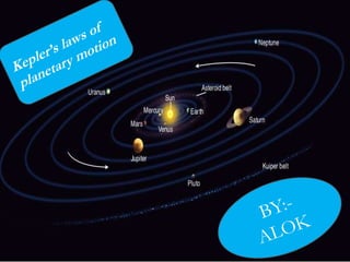 Keplers laws of planetry motion | PPTX