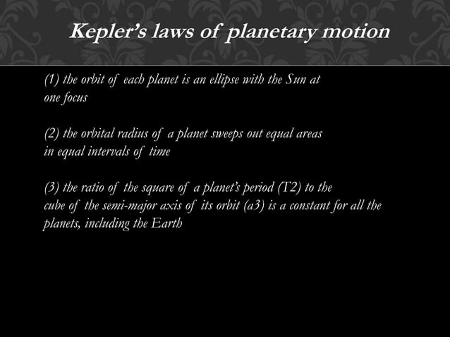 Keplers laws of planetry motion | PPTX | Physics | Science