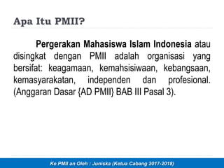 Ke pmii an | PPTX