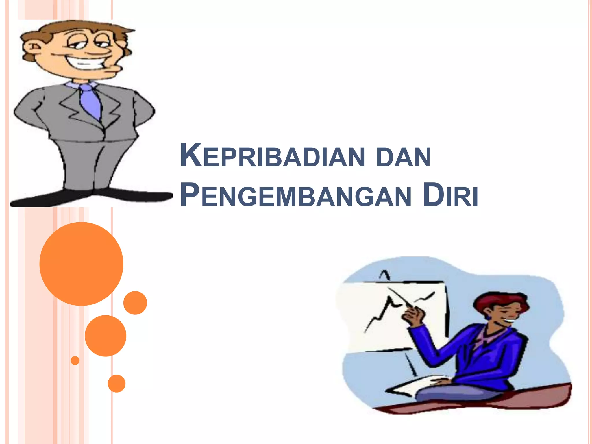 Kepribadian dan Pengembangan Diri | PPTX