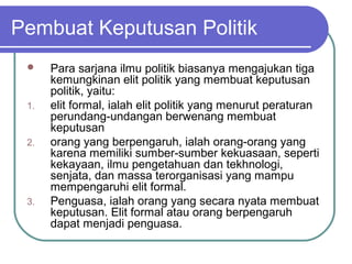 Keputusan politik | PPT